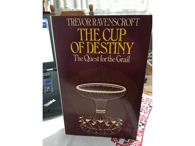 The cup of destiny-The quest for the Grail