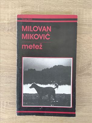 Milovan Miković - metež