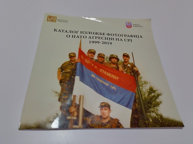 Katalog izložbe fotografija o NATO agresiji na SRJ