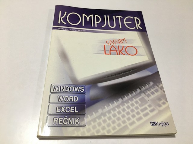 KOMPJUTER sasvim lako WINDOWS WORLD EXCEL