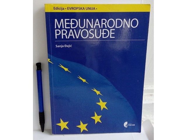 MEDJUNARODNO PRAVOSUDJE - SANJA DJAJIĆ