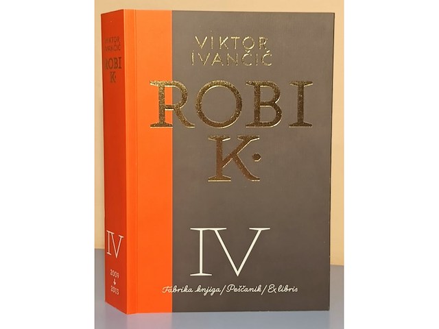 ROBI K. IV 2009 - 2013 Viktor Ivančić