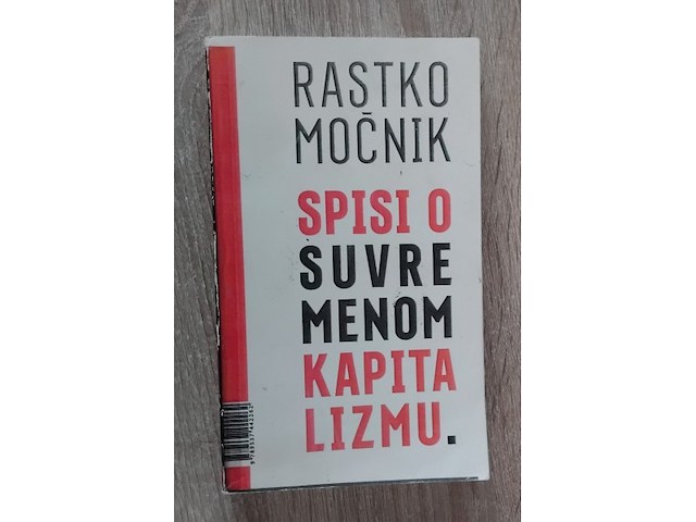 Spisi o suvremenom kapitalizmu Rastko Močnik