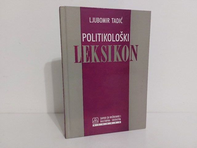 Politikološki leksikon  - Ljubomir Tadić