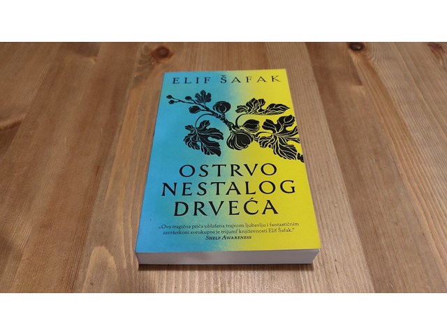 Elif Šafak, Ostrvo nestalog drveća