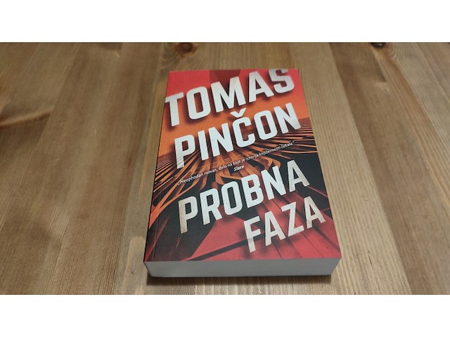 Tomas Pinčon, Probna faza