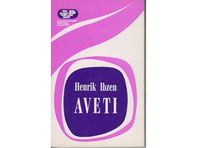 AVETI / HENRIK IBZEN + perfekT