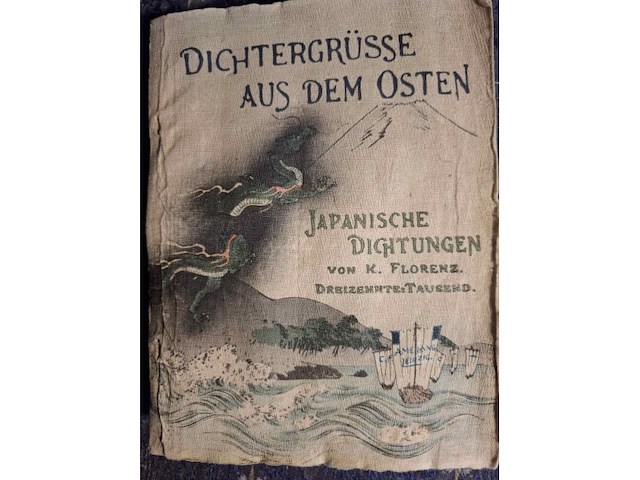 K. Florenz - Dichtergrusse...Leipzig, Tokio, 1910.