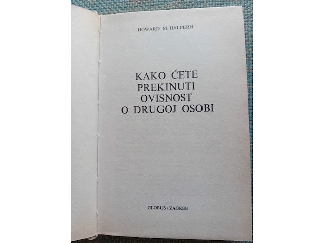 Kako ćete prekinuti ovisnost o drugoj osobi