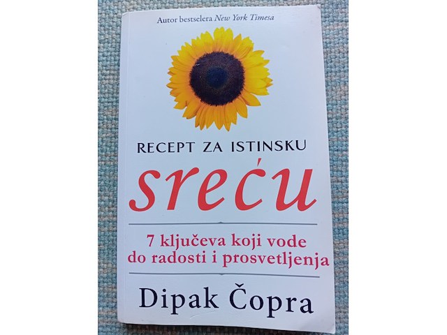 Dipak Čopra recept za istinsku sreću