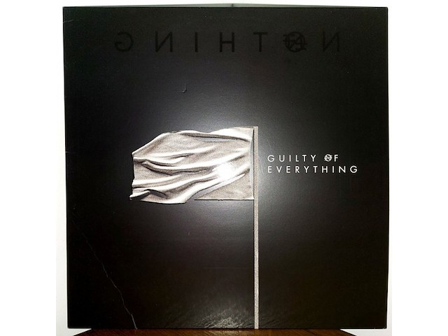 Nothing - Guilty Of Everything