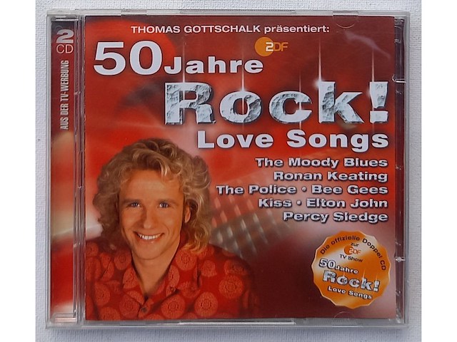 Various – 50 Jahre Rock! Love Songs (2 CD)