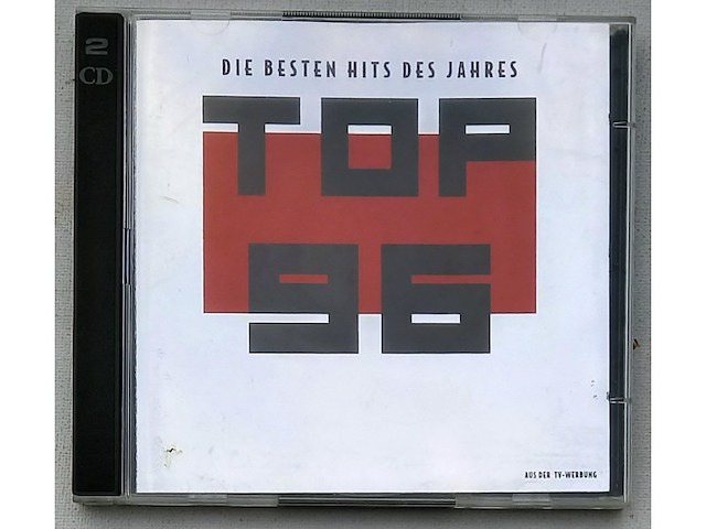 Various – Top 96: Die Besten Hits Des Jahres