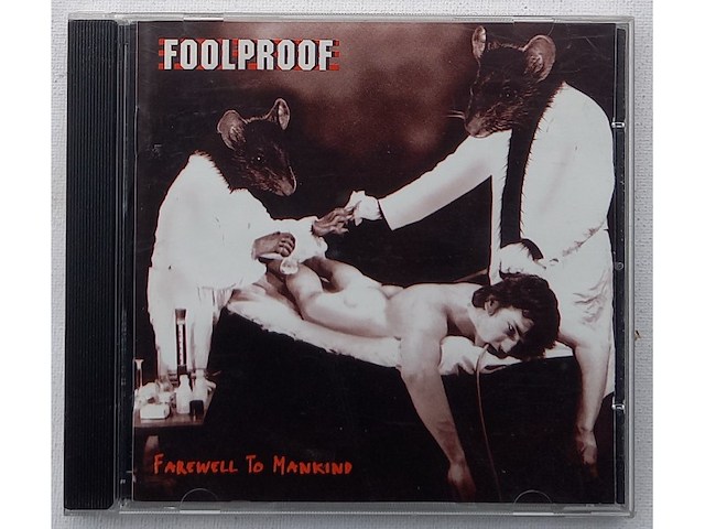 Foolproof – Farewell To Mankind