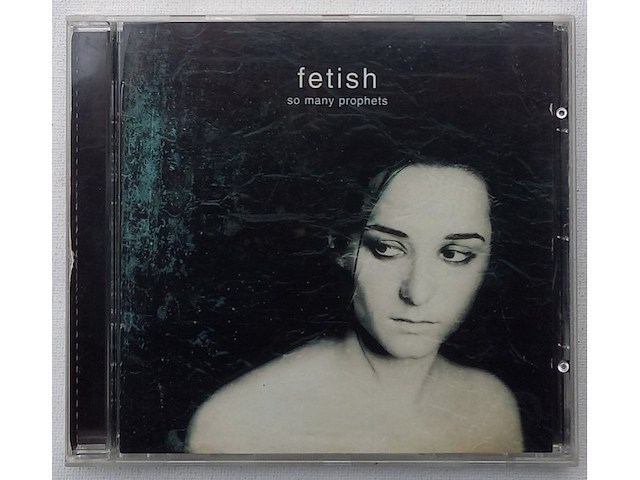 Fetish – So Many Prophets