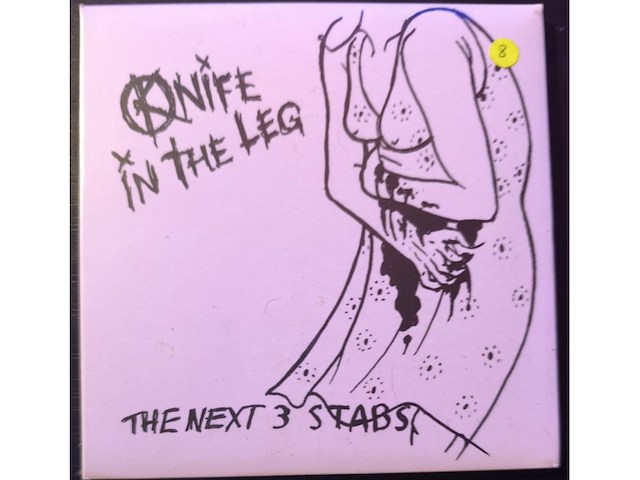 Knife In The Leg – The Next 3 Stabs