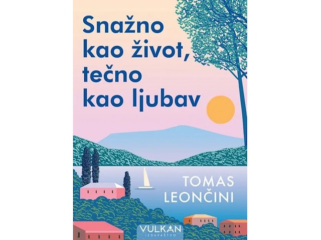 Snažno kao život, tečno kao ljubav - Tomas Leončini