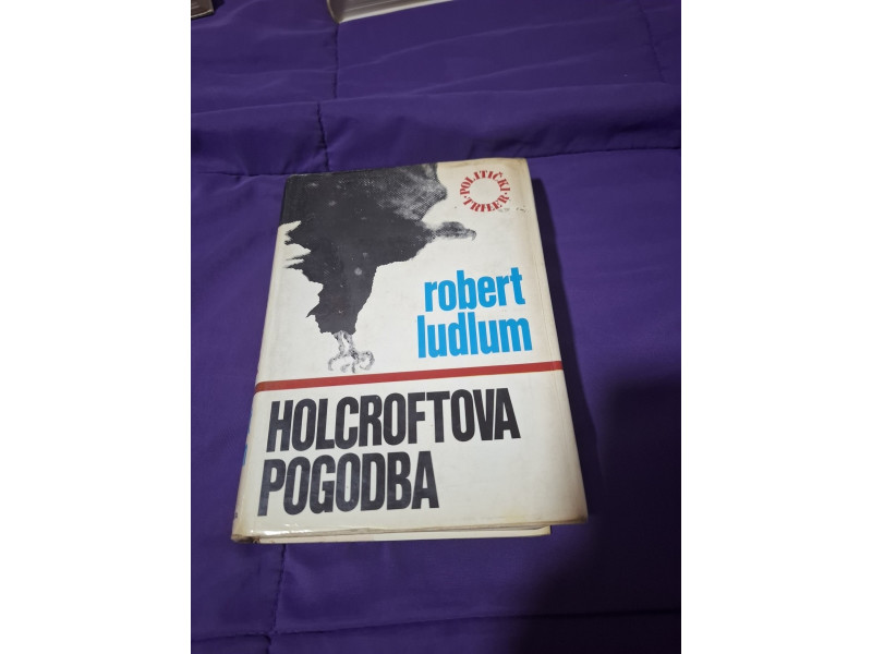 HOLCROFTOVA POGODBA- ROBERT LUDLAM