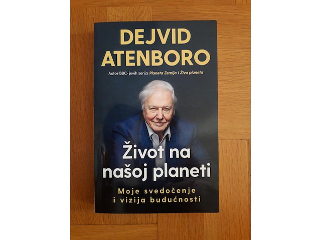 Život na našoj planeti - Dejvid Atenboro