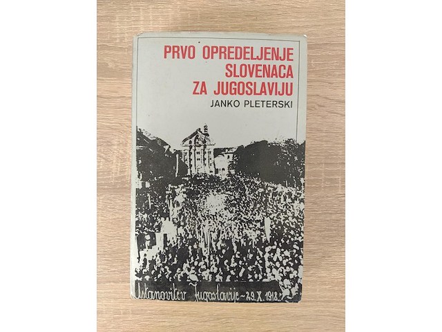 Prvo opredeljenje Slovenaca za Jugoslaviju - Pleterski