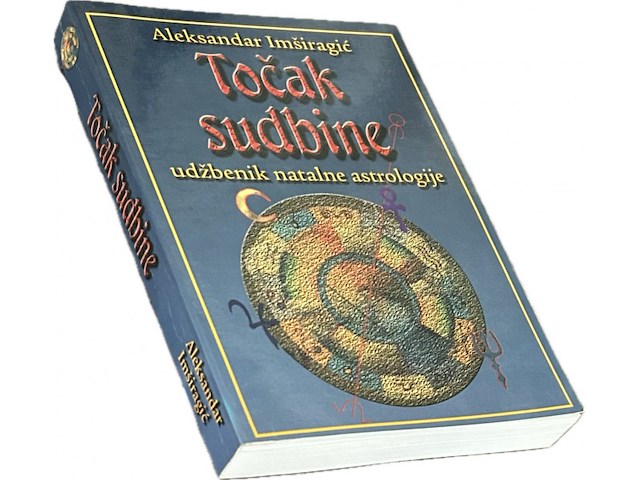 Točak sudbine udžbenik natalne astrologije - A.Imšira