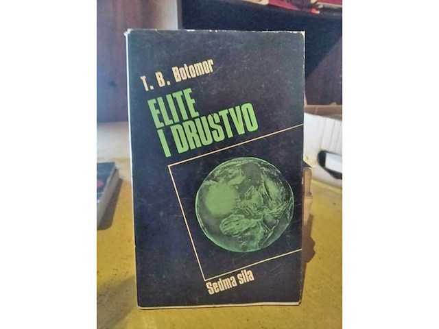 T. B. BOTTOMORE, ELITE I DRUŠTVO