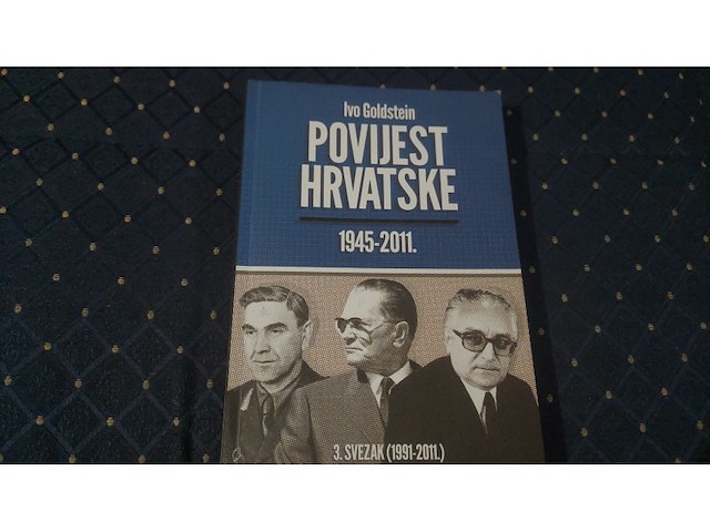 Povijest Hrvatske 1945-2011/Ivo Goldstein/3.svezak