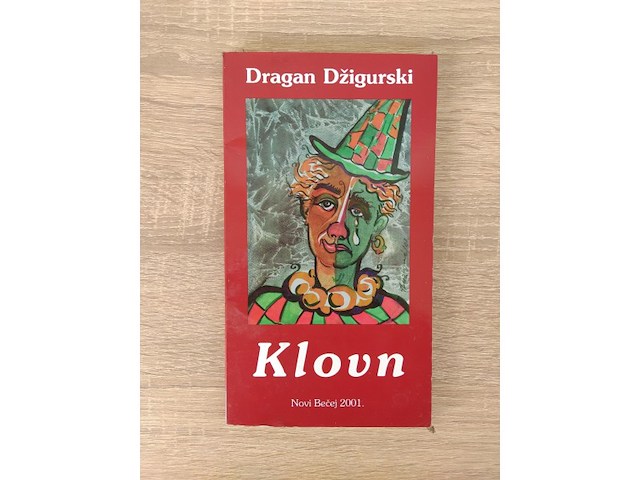 Dragan Džigurski - Klovn