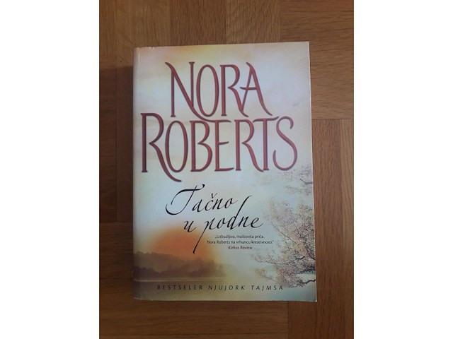 Tačno u podne - Nora Roberts