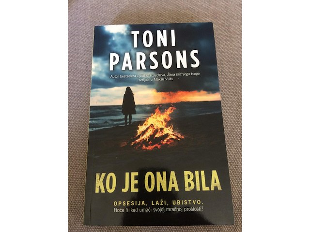 Ko je ona bila - Toni Parsons