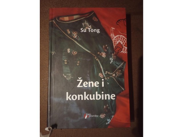 Su Tong - Žene i konkubine