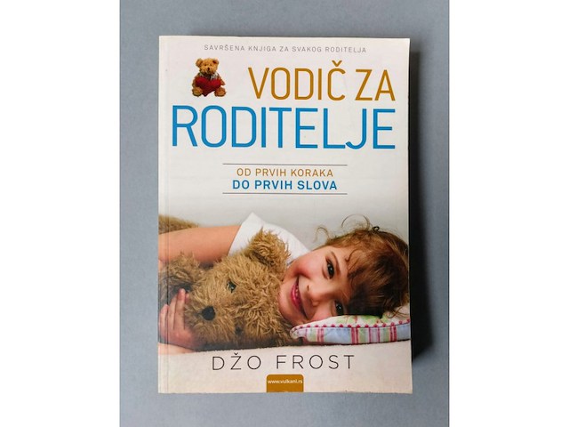 Vodic za roditelje od prvih koraka do prvih slova