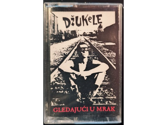 Džukele – Gledajući U Mrak