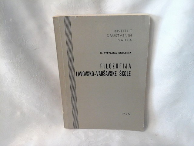 Filozofija lavovsko varšavske škole Svetlana Knjazeva