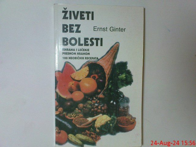 ERNST GINTER  -  ZIVETI BEZ BOLESTI