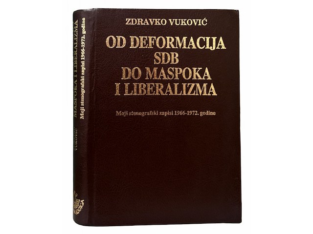 Od deformacija SDB do maspoka i liberalizma