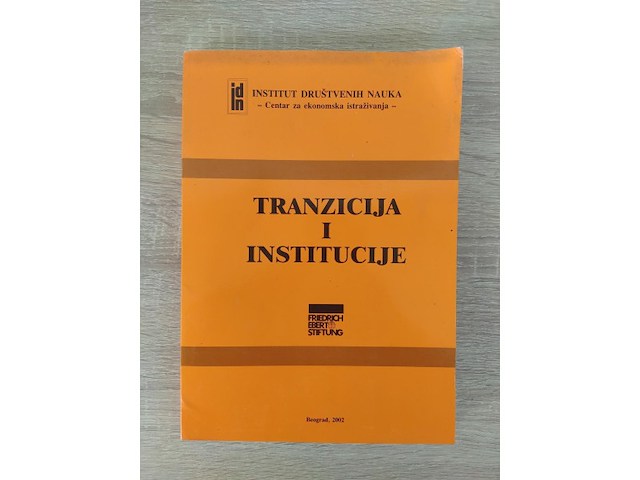 Tranzicija i Institucije - zbornik