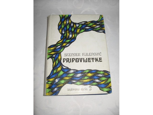 Skender Kulenović - Pripovijetke