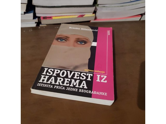 Branko Milenkovic - Ispovest iz harema