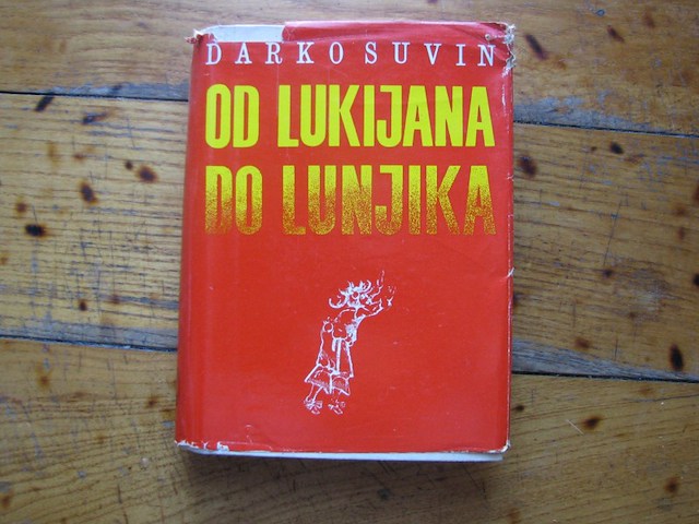 DARKO SUVIN - OD LUKIJANA DO LUNJIKA ILUSTROVANO