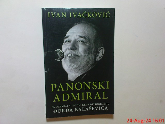 IVAN IVACKOVIC  -  PANONSKI ADMIRAL