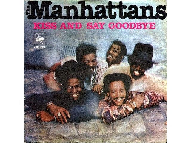 The Manhattans – Kiss And Say Goodbye 	 Vinyl, 7`, 45 R