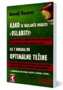 Georgij Nazarov: Kako se najlakše ugojiti i oslabiti - II deo - 7 koraka do optimalne težine