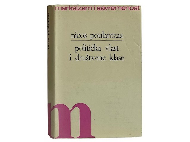 Nikos Pulancas - Politička vlast i društvene klase