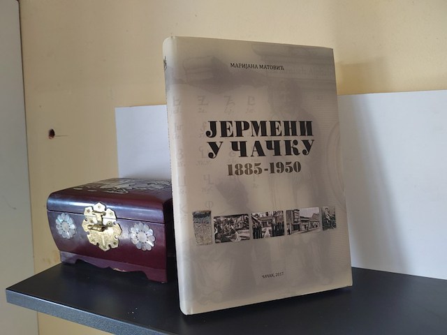 Jermeni u Čačku 1885-1950