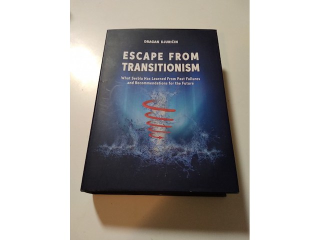 Escape from transitions - Dragan Đuričin