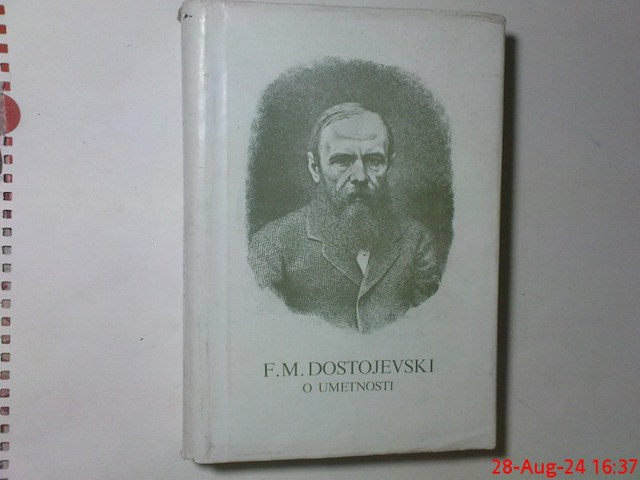 F. M. DOSTOJEVSKI  -  O UMETNOSTI