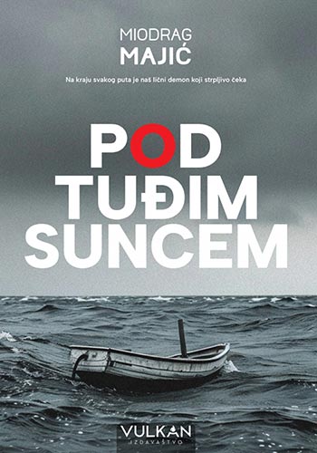 Pod tuđim suncem – Miodrag Majić