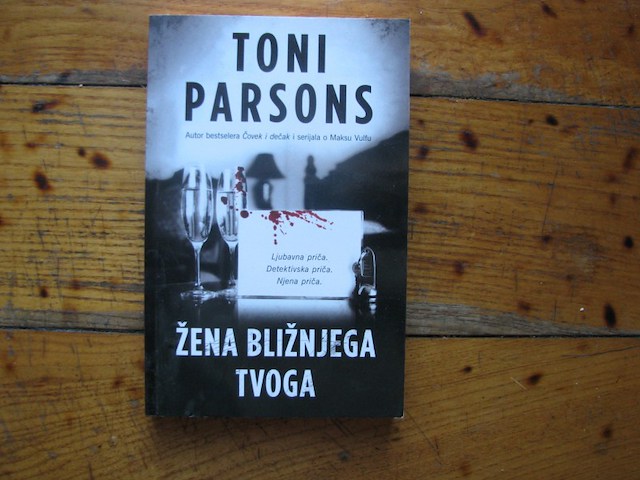 TONI PARSLONS - ŽENA BLIŽNJEGA TVOGA