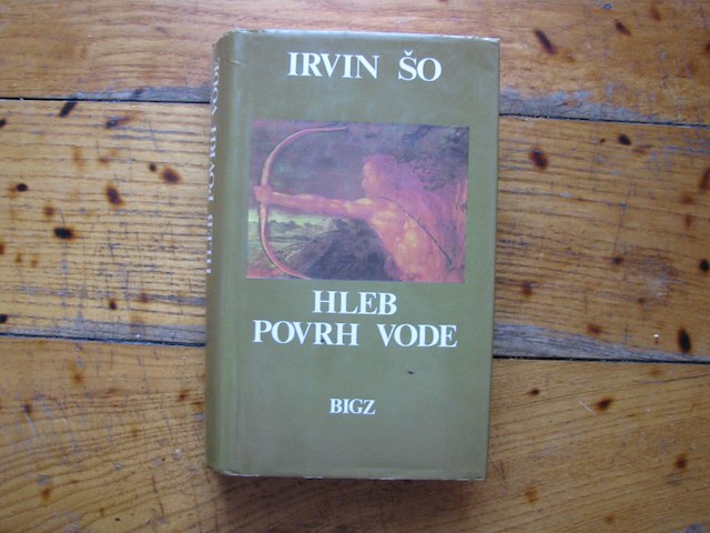 IRVIN ŠO - HLEB POVRH VODE